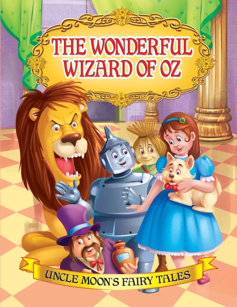 The Wonderful Wizard of Oz - Uncle Moon's Fairy Tales
