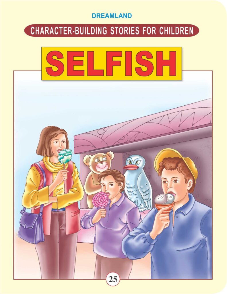 Character Building - Selfish