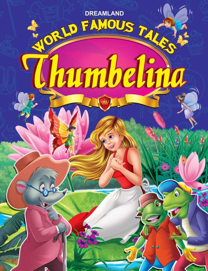 Thumbelina - World Famous Tales