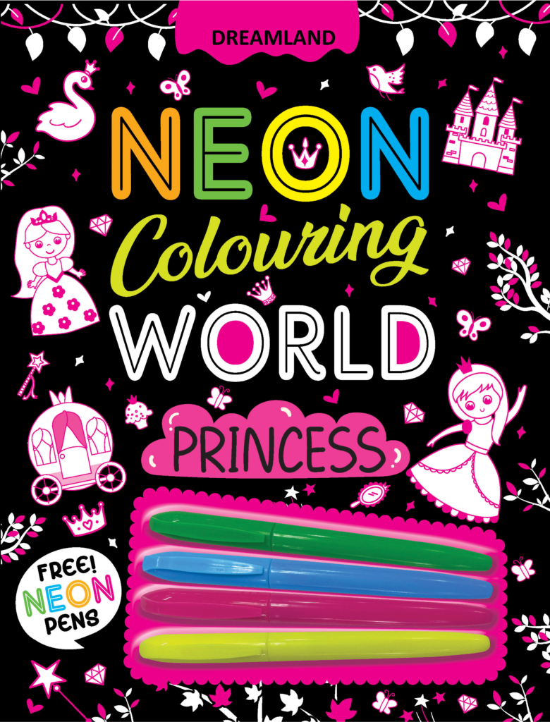Princess Neon Colouring World Book for Kids Age 4 - 7 years with Neon Pens