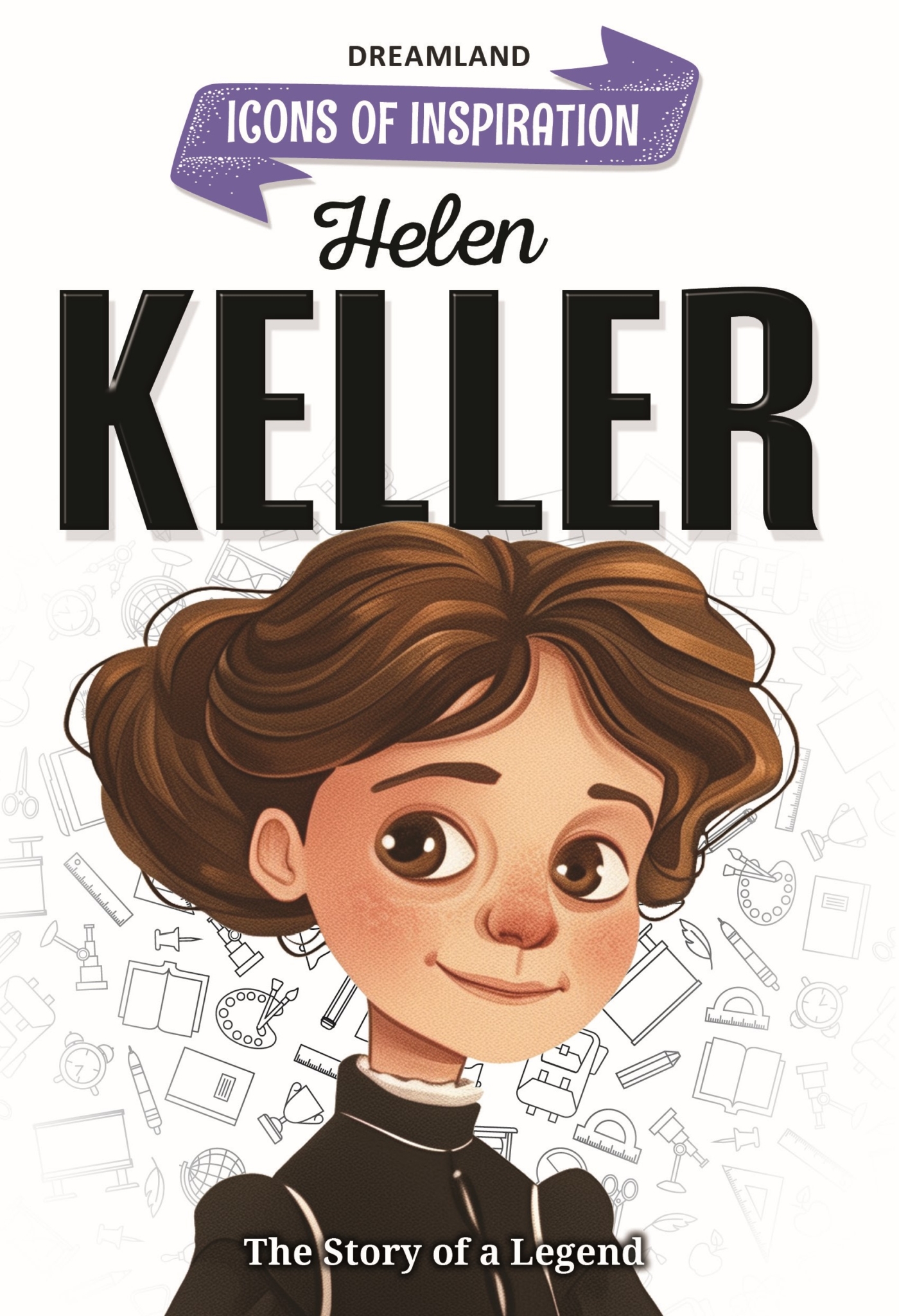 Helen Keller Icons of Inspiration Illustrated Biography for Kids Age 6 ...