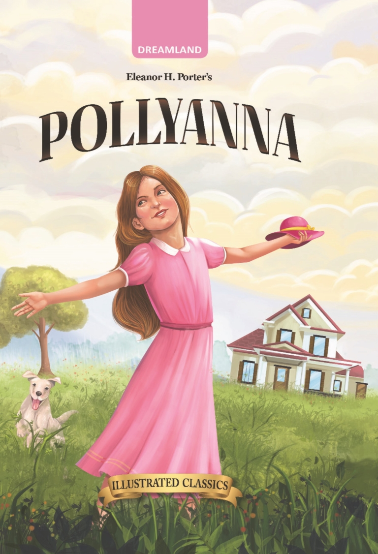 Pollyanna - Illustrated Abridged Classics for Children with Practice ...