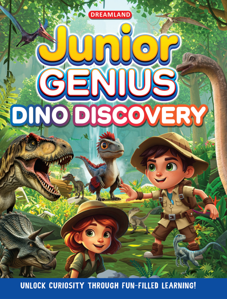 Junior Genius: Dino Discovery – A Fun-Filled Learning Book for Kids Age ...